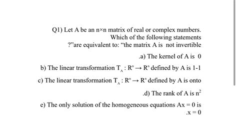 Solved Q Let A Be An Nn Matrix Of Real Or Complex Chegg