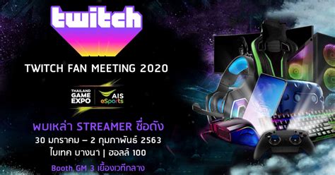 Twitch นำทีมทวิชสตรีมเมอร์ชื่อดังกว่า 50 ชีวิต บุกงาน Thailand Game