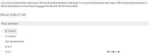 Solved X ﻿is A Normal Distribution With Mean 100 ﻿and
