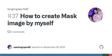 how to create mask image by myself · issue 37 · fenglinglwb mat · github