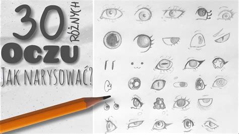 JAK NARYSOWAĆ OKO rysowanie oczu poradnik 30 ŁATWYCH POMYSŁÓW dla