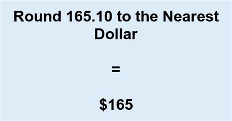 Round 165 10 To The Nearest Dollar