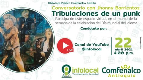 Conversatorio Con Jhonny Barrientos Tribulaciones De Un Punk Youtube