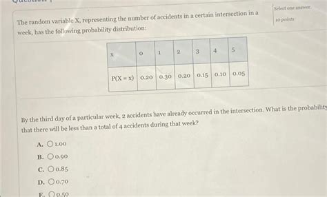 Solved Select One Answer 10 Points The Random Variable X