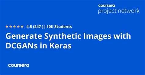 generate synthetic images with dcgans in keras coursya