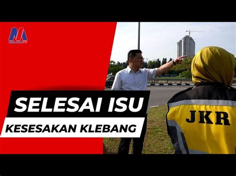 Selesai Isu Kesesakan Klebang Melaka TV