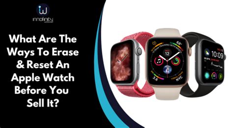 What Are The Ways To Erase Reset An Apple Watch Before You Sell It