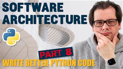 Why You Should Think About Software Architecture In Python Artofit