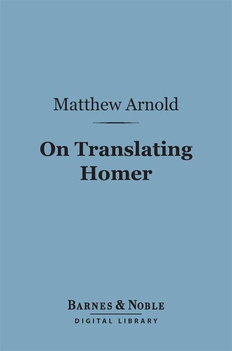 Barnes And Noble Digital Library On Translating Homer Barnes And Noble
