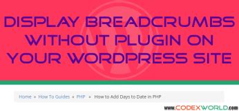 WordPress How To Display Breadcrumb Without Plugin CodexWorld