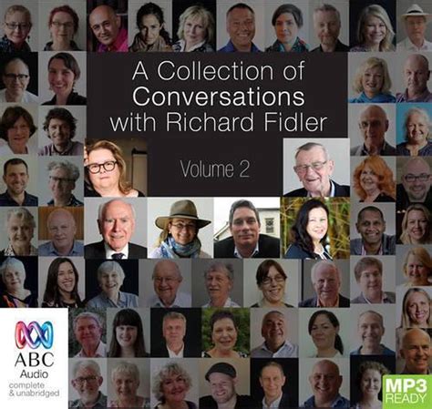 A Collection Of Conversations With Richard Fidler Volume By Richard Fidler
