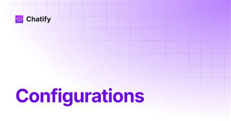 Configurations Chatify