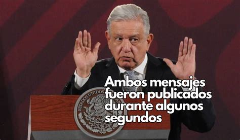 Amlo Cumple Con Publicar Mensaje Del Ine Y Su Posdata Personal Previo A