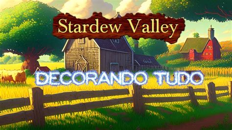 Nova DecoraÇÃo E Guilda De Aventureiros Stardew Valley Episodio 6 Youtube