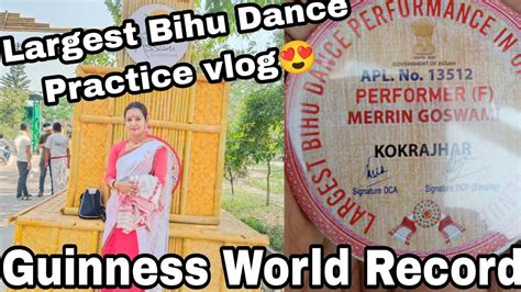 Bihu Guinness World Record Practice Vlog Largest Bihu Dance