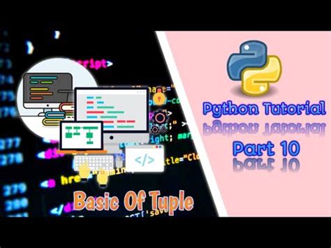 Basic And Creation Of Tuples Python Tutorial Python