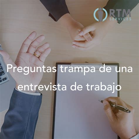 Preguntas Trampa De Una Entrevista De Trabajo Rtm Services