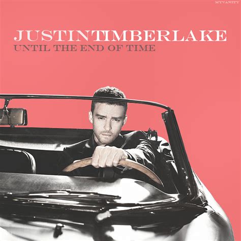 Justin Timberlake Until The End Of Time By VanityCovers On DeviantArt