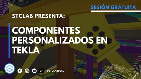 COMPONENTES PERSONALIZADOS EN TEKLA YouTube