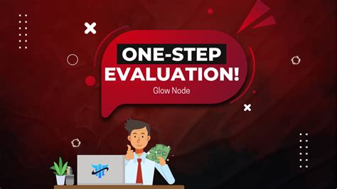 Glow Node One Step Evaluation The Right Choice