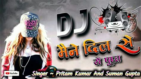 Maine Dil Se Ye Puchha Singer Kumar Pritam And Suman Gupta New