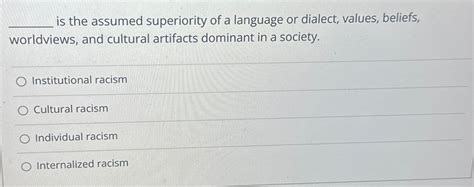 solved is the assumed superiority of a language or dialect