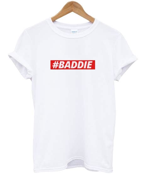 Baddie T Shirt