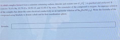Solved A Cobalt Complex Formed From A Solution Containing