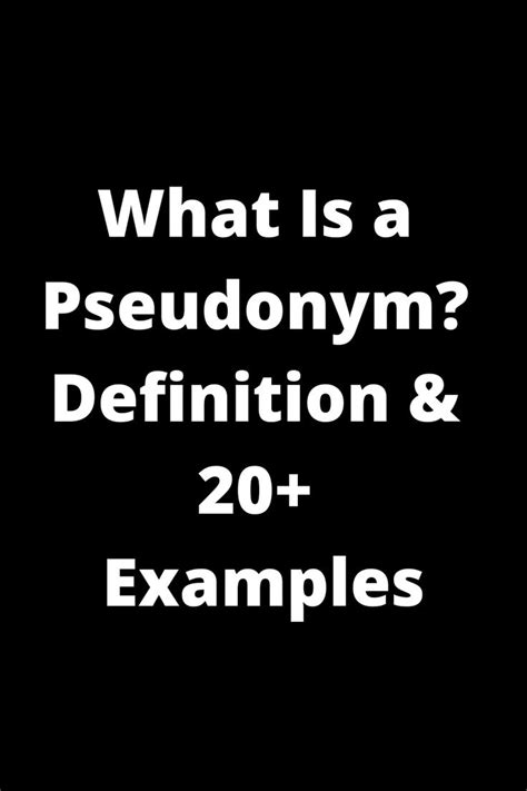 What Is A Pseudonym Definition And 20 Examples