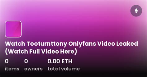 Watch Tooturnttony Onlyfans Video Leaked Watch Full Video Here