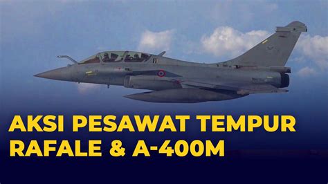 Canggih Aksi Pesawat Tempur Rafale Yang Bakal Menjadi Milik Indonesia