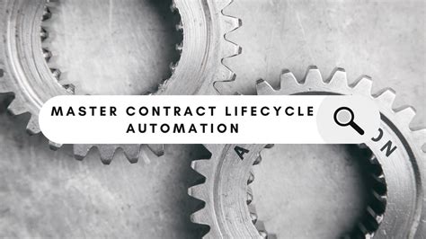 The Ultimate Guide To Contract Lifecycle Automation Flowtrics Ai