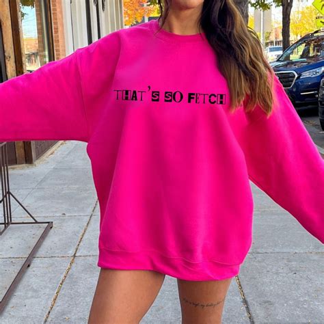 Thats So Fetch Mean Girls Sweatshirt So Fetch Shirt Burn Book Font