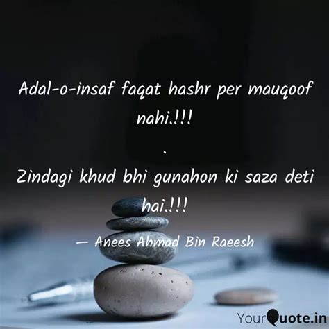 Adal O Insaf Faqat Hashr Quotes And Writings By Anees Ahmad Bin