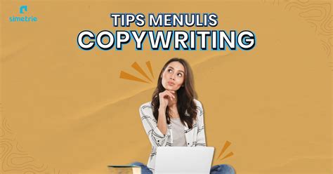 Tips Menulis Copywriting untuk Pemula - Simetrie Digital Agency