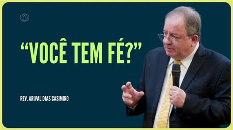 NÃO SEJA INCRÉDULO Rev Arival Dias Casimiro IPP YouTube