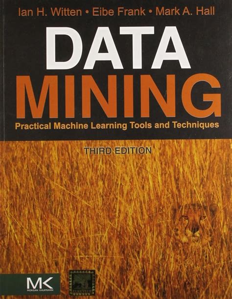 Data Mining Practical Machine Learning Tools And Techniques