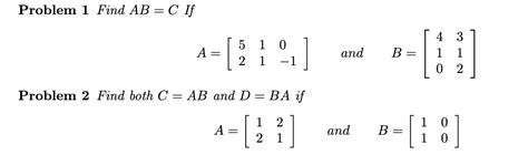 Solved Problem 1 Find AB C If A 521101 And B 410312 Chegg Com
