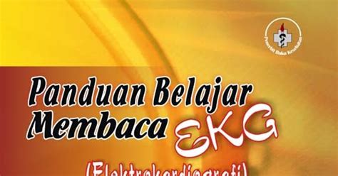 Belajar Membaca Ekg Elektrokardiografi Secara Mudah Breadelectro
