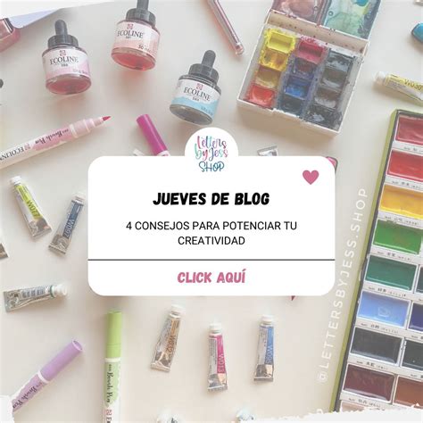 4 Consejos Para Potenciar Tu Creatividad Letters By Jess Shop