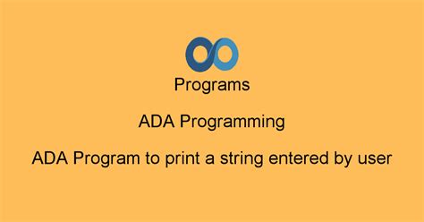 Oodlescoop Programs Ada Programming Ada Program To Print A String