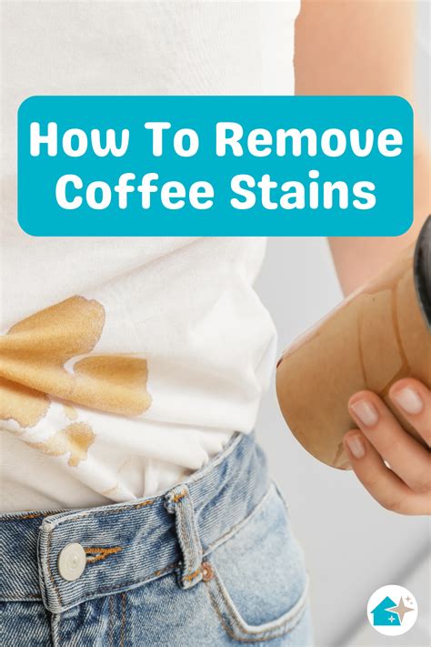 How To Remove Coffee Stain From Washable Fabrics Coffee Stain Removal