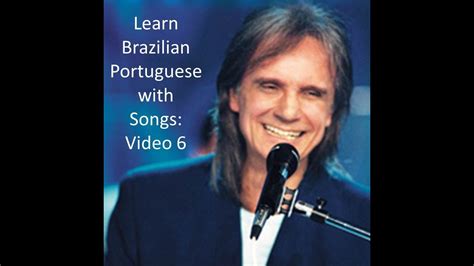 Roberto Carlos Amigo Learn Brazilian Portuguese With Songs Video Wmv YouTube