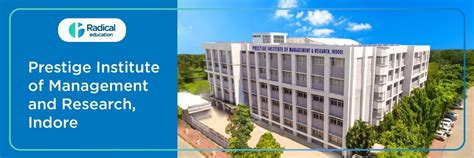 Prestige Institute Of Management And Research Indore Eligibility Ranking Courses Fees