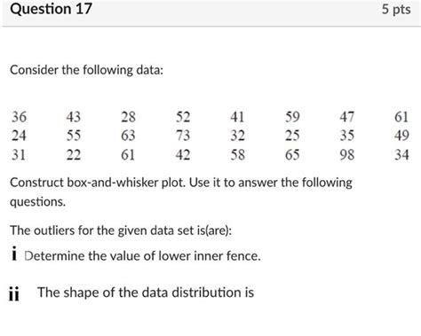 Solved Need The1 Outliers For Given Data2 Value Of Lower