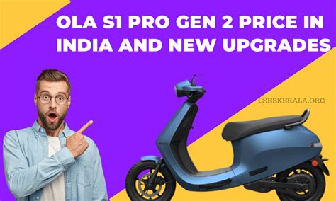 Ola S Pro Gen Price In India New Upgrades Features Specifications Range Csebkerala