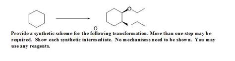 Solved Provide A Synthetic Scheme For The Following Chegg Com