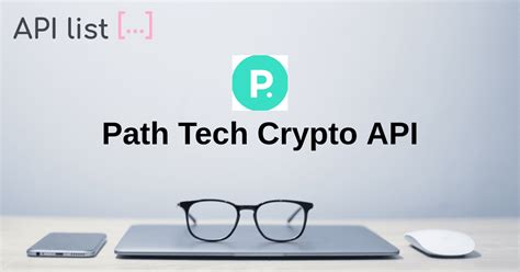Path Tech Crypto Api Api Apilistfun