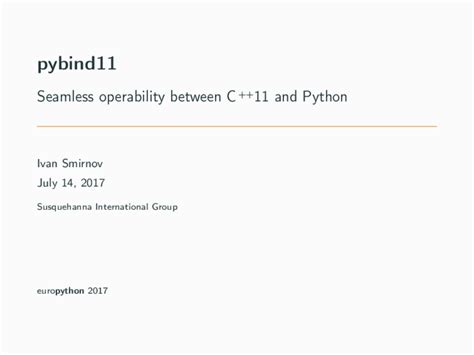 Pybind11 Seamless Operability Between C11 And Python Speaker Deck