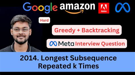 Leetcode 2014 Longest Subsequence Repeated K Times Greedy